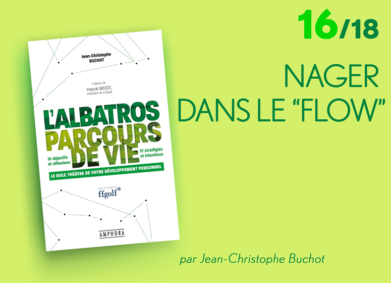 Le golf au service de votre développement : Nager dans le flow - Golf ...